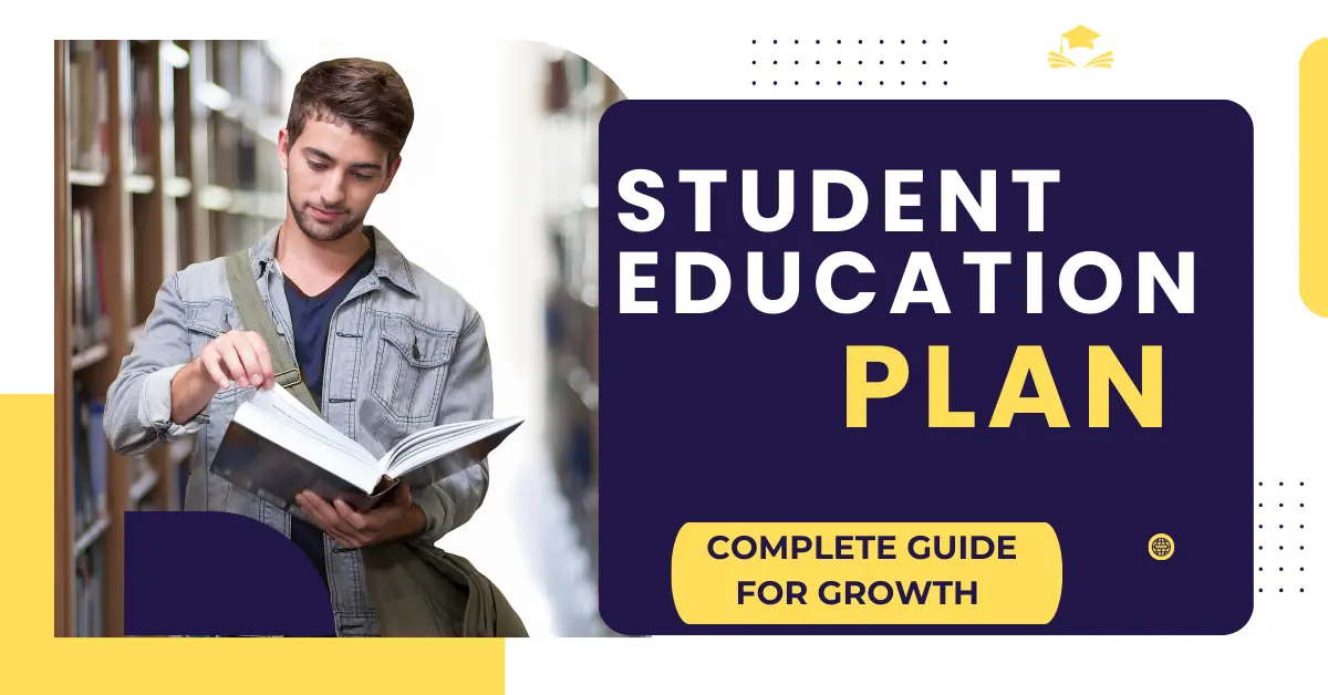 Student Education Plan Complete Guide For Growth